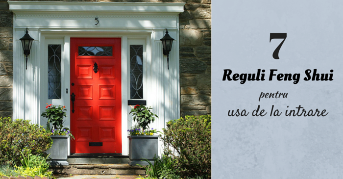 7 reguli Feng Shui pentru usa de la intrare - TGG